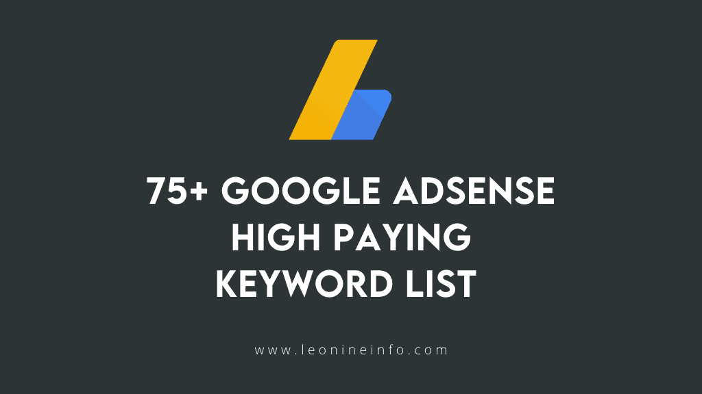 75 Google AdSense High Paying Keyword List 2021 75-google-adsense-high-paying-keyword-list-2021